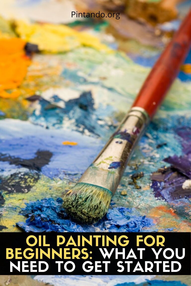 OIL PAINTING FOR BEGINNERS: WHAT YOU NEED TO GET STARTED - Pintando.org