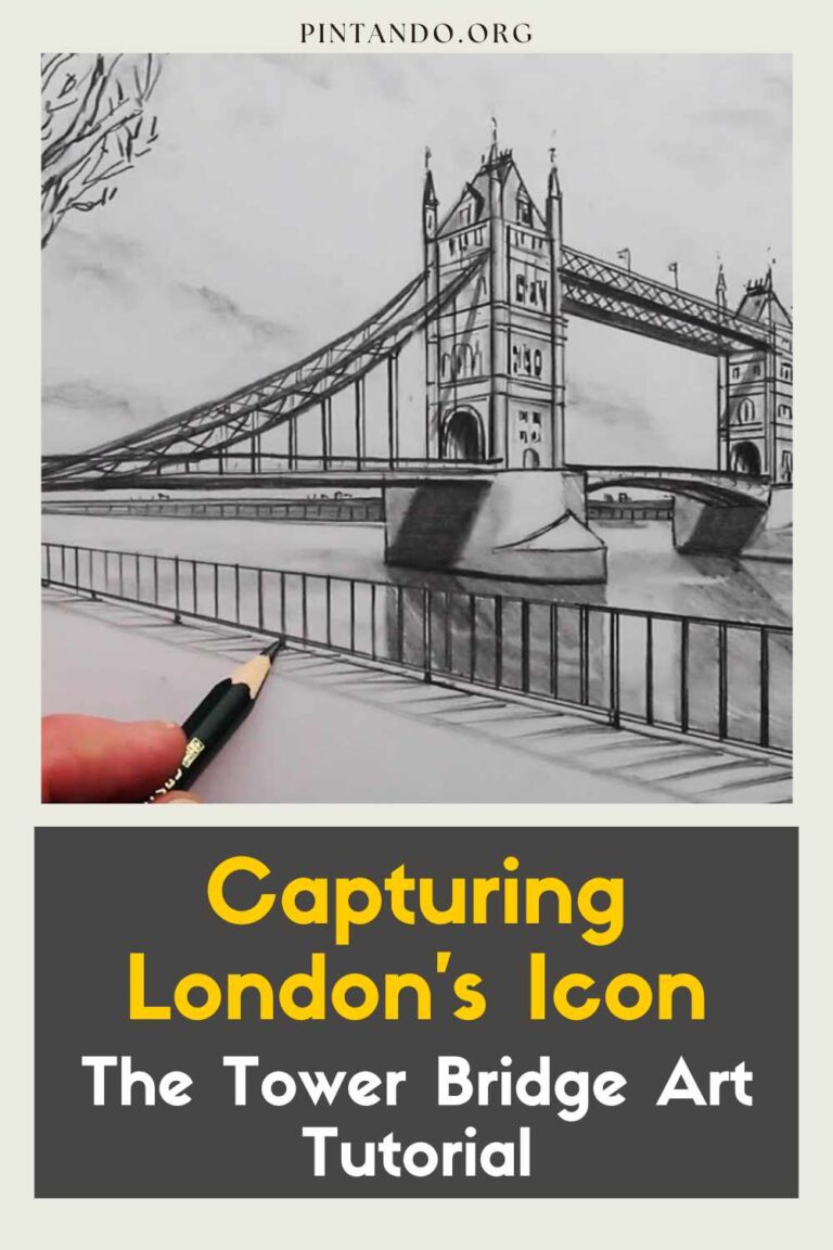 Capturing London's Icon: The Tower Bridge Art Tutorial - Pintando.org