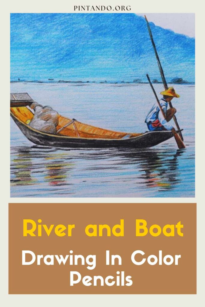 River and Boat: Drawing In Color Pencils - Pintando.org